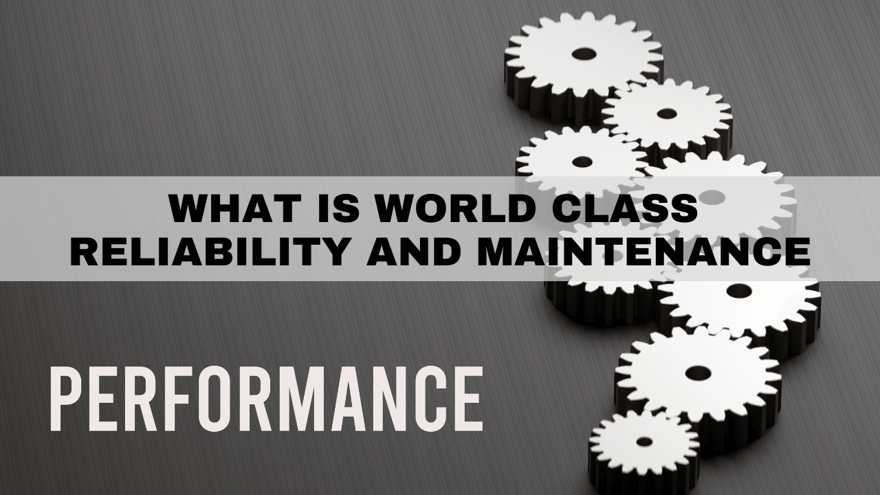 The First World-Class Maintenance Organization