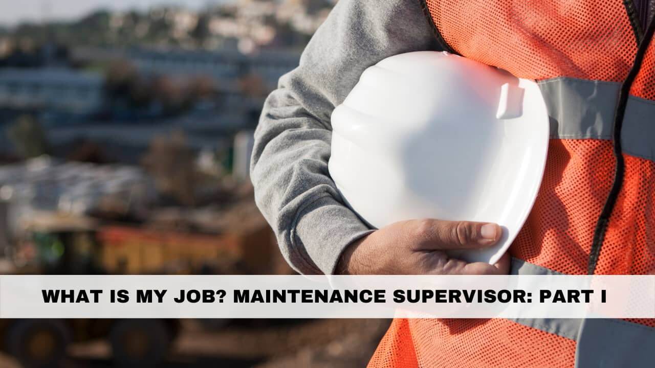 The Essential Skills of Maintenance Supervisors - IDCON Reliability and ...