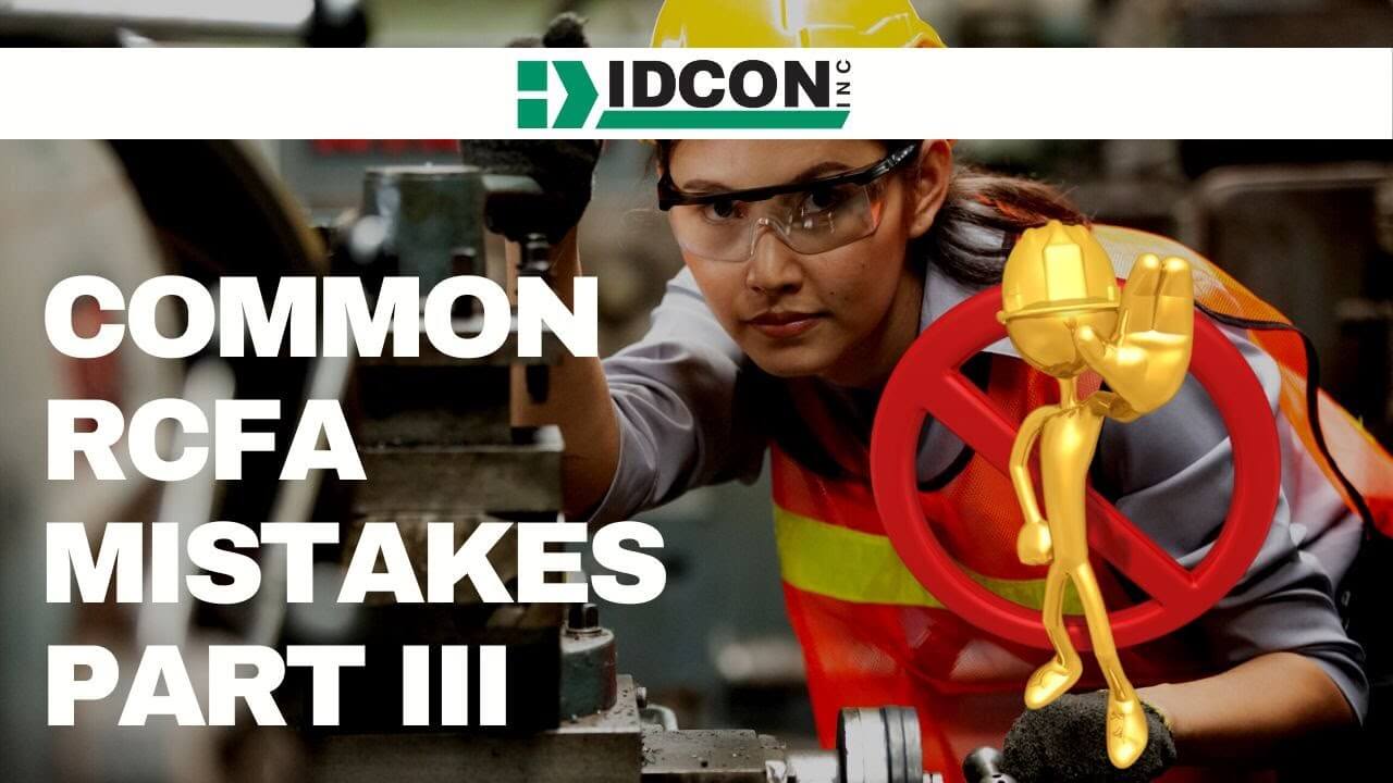 Techniques for Root Cause Analysis - Broken Parts - IDCON Reliability ...